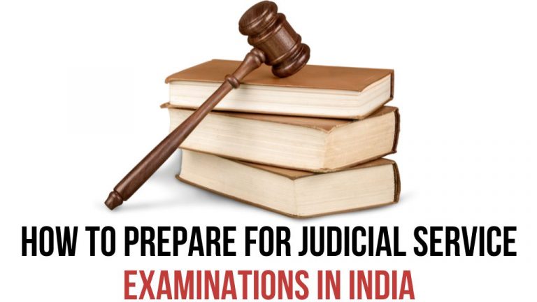 How to Prepare for Judicial Service Examinations in India.